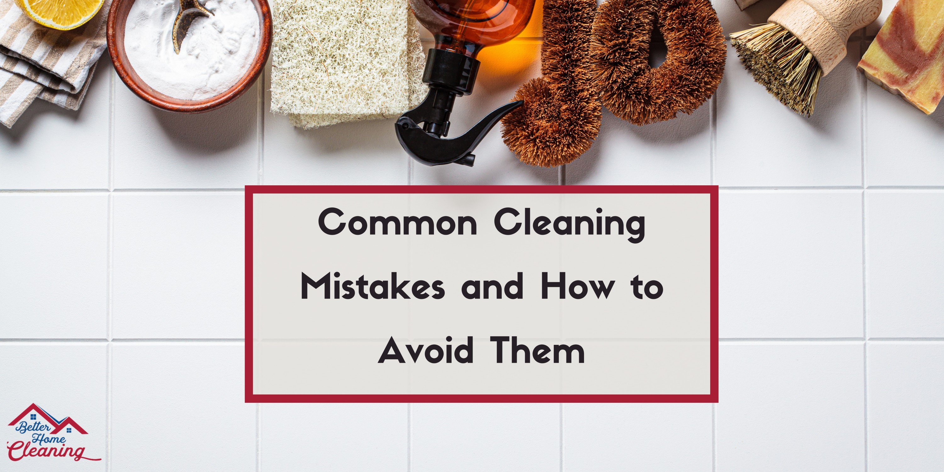 10 Common Cleaning Mistakes to Avoid for a Smarter, Cleaner Home | St ...